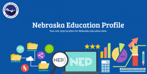 NEBRASKA EDUCATION PROFILE – Nebraska Department of Education