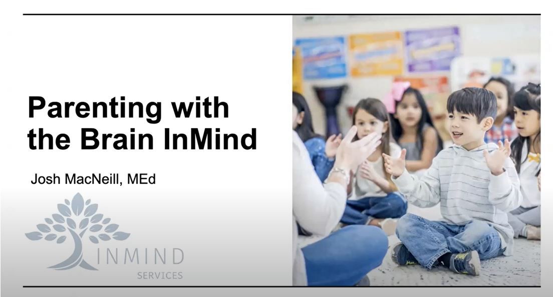 Parenting with the Brain InMind Webinar Series – Nebraska Department of ...
